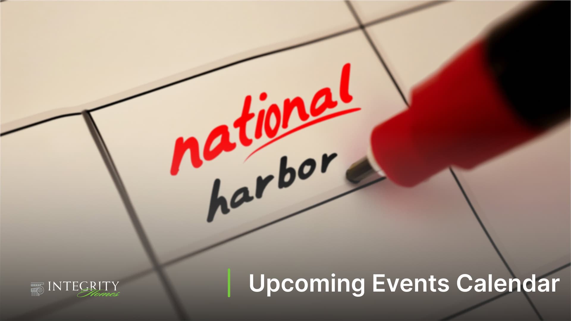 Top National Harbor Events You Can't Miss This Year - Integrity Homes